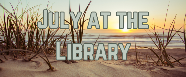 July Library News